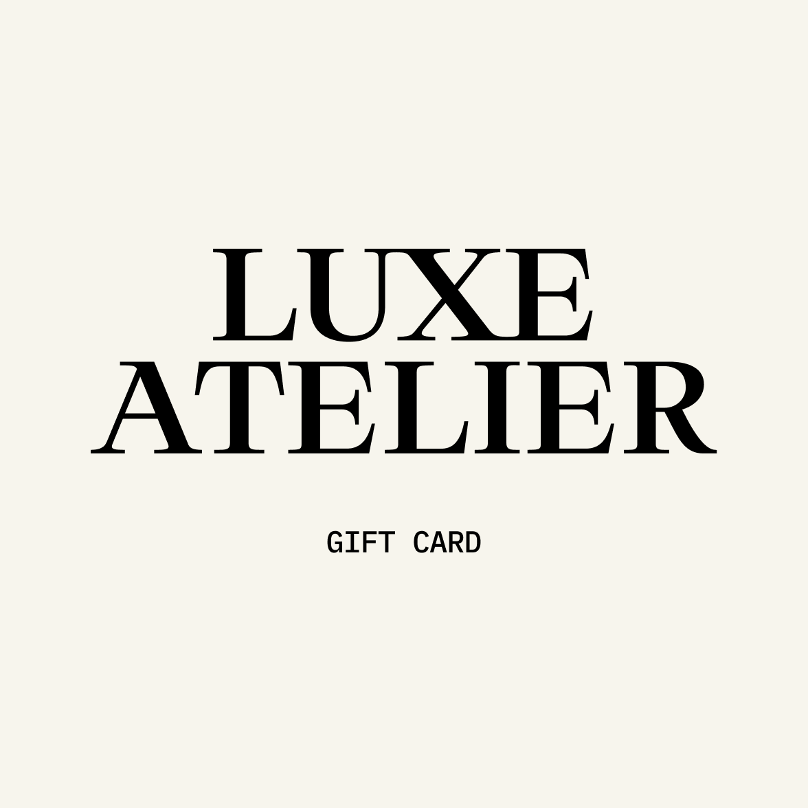 Luxe Atelier Gift Card – Luxe Atelier Spa